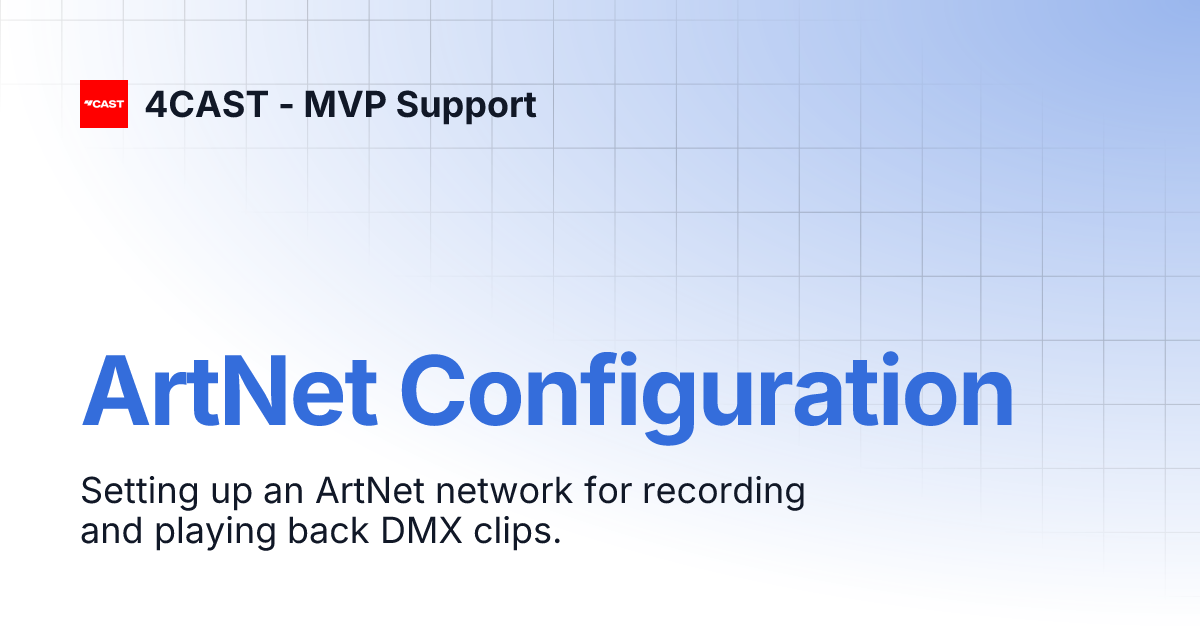 ArtNet Configuration | 4CAST - MVP Support